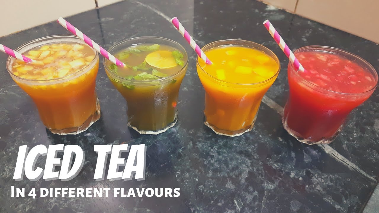 Iced Tea In 4 Different Flavours│आइस टी 4 अलग फ्लेवर्स में │Refreshing ...