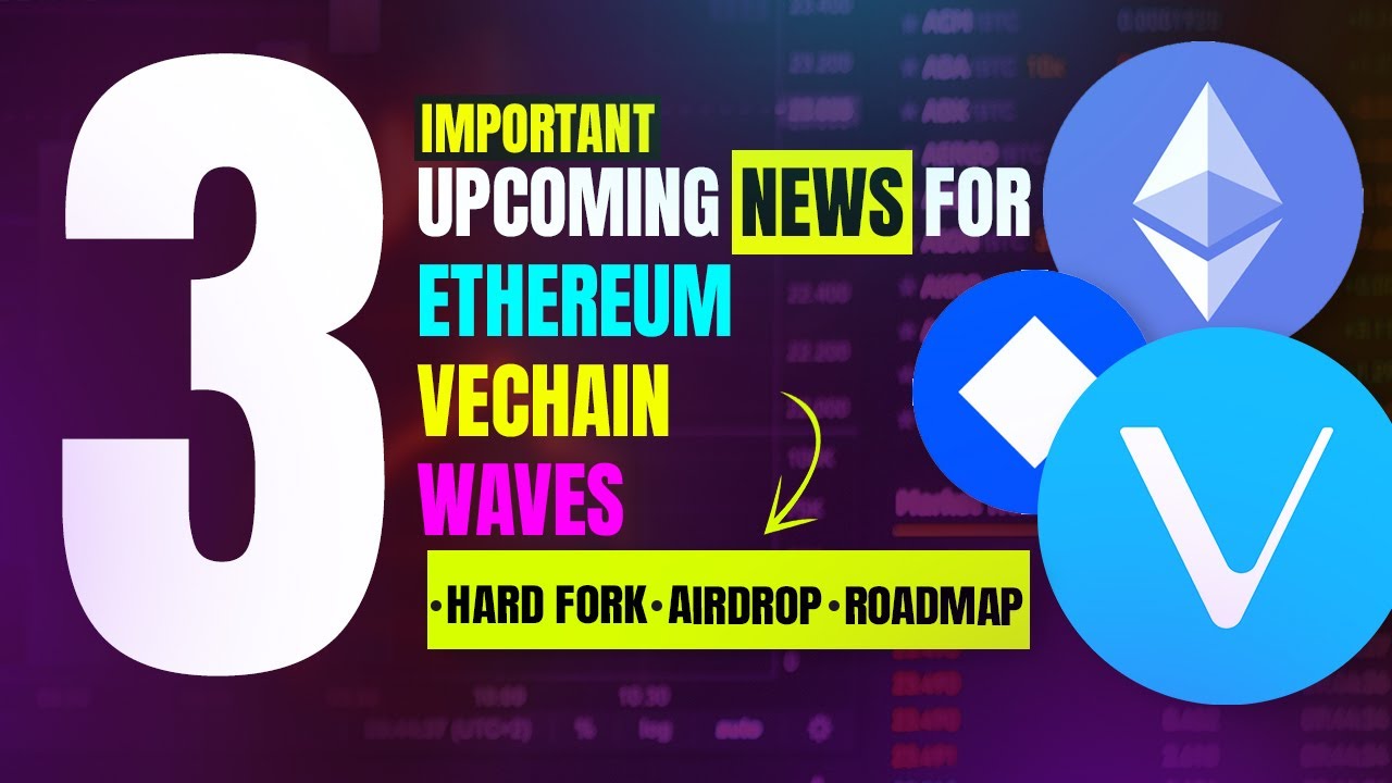 Important 3 upcoming news (hard fork airdrop roadmap) for | Ethereum ...