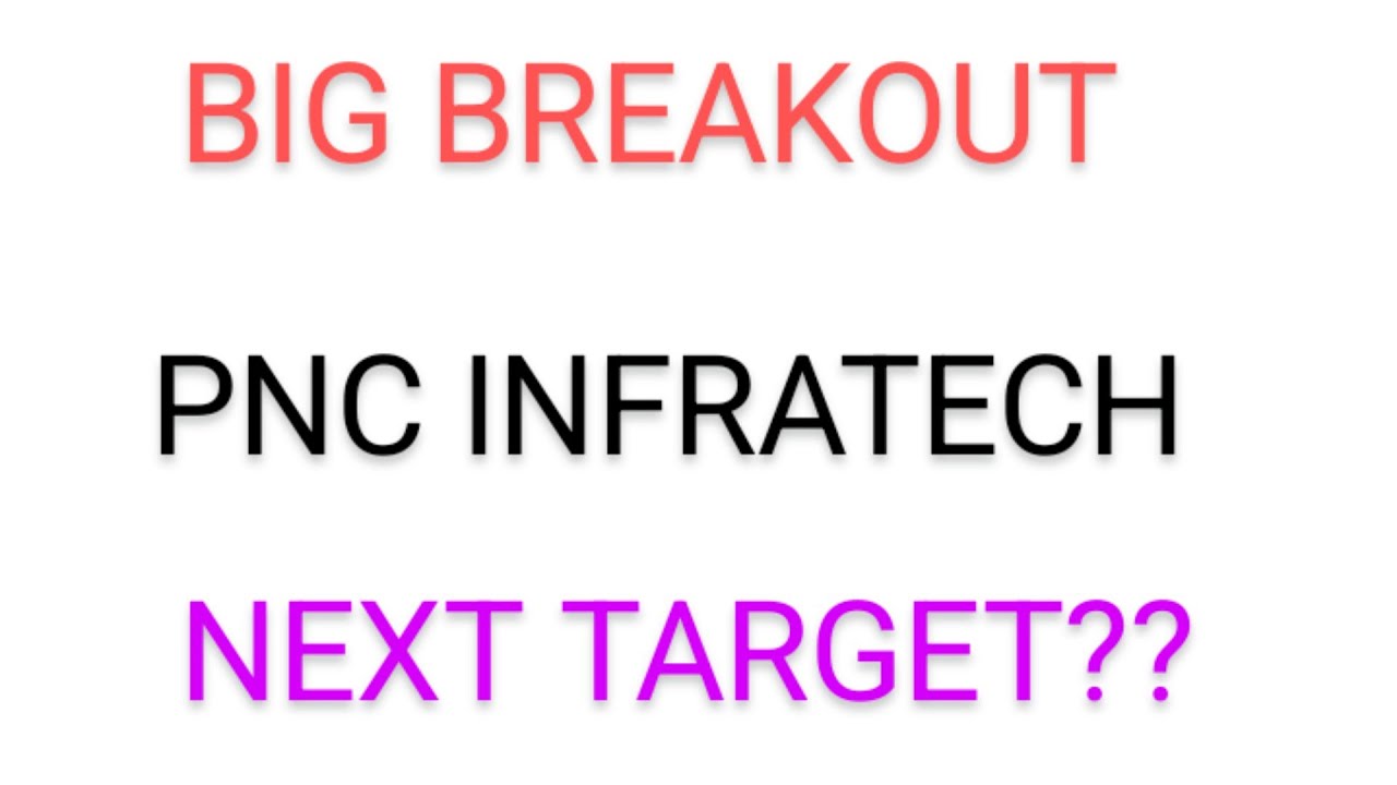 PNC INFRATECH SHARE LATEST NEWS TODAY/PNC INFRA SHARE TARGET/PNC INFRA ...