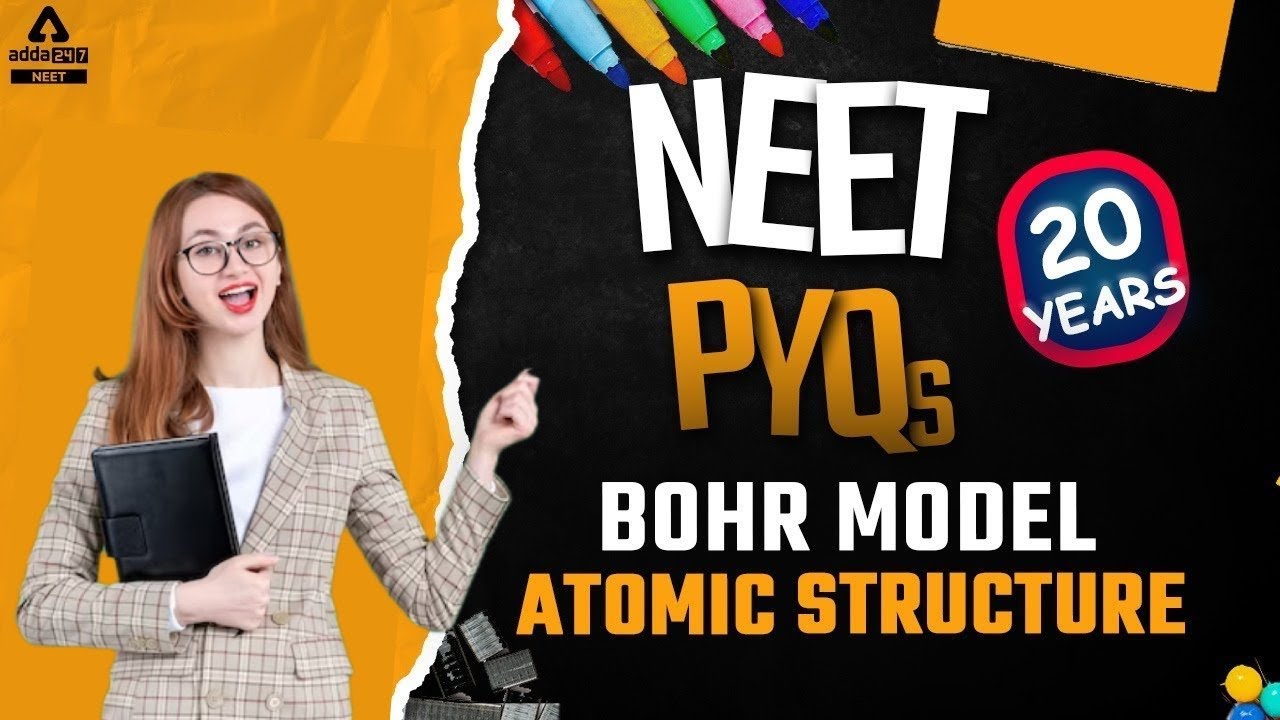 Structure of Atom Pyq NEET | Bohr Model Chemistry | Atomic Structure NEET | NEET PYQ Chemistry ...