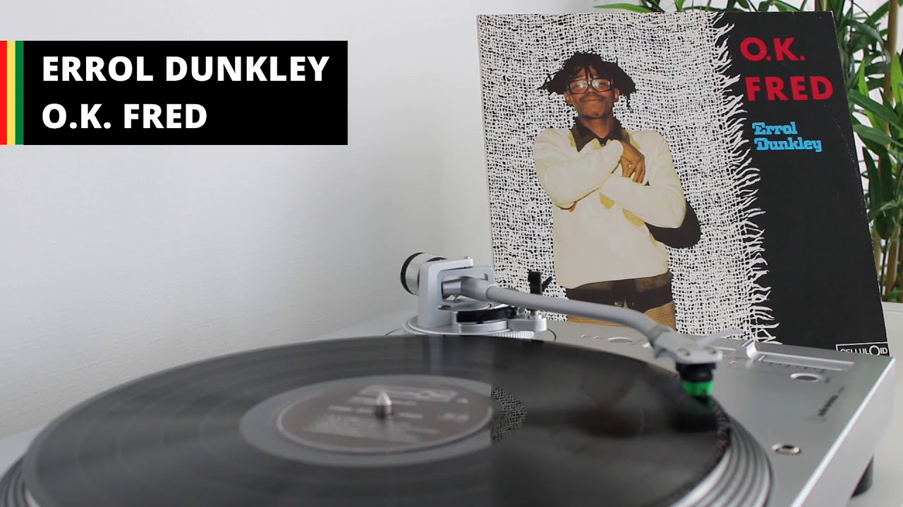 Errol Dunkley - O.K. Fred (Reggae Vinyl) - YouTube