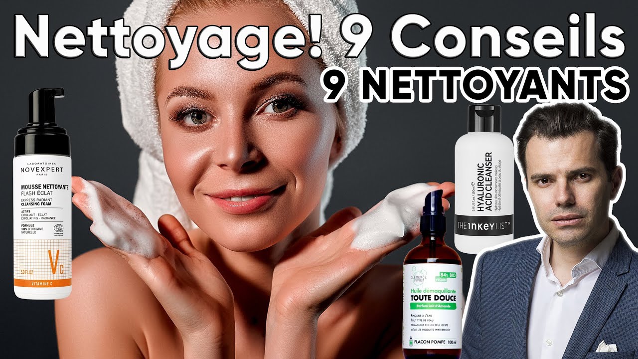 9 NETTOYANTS ET 9 CONSEILS! - YouTube