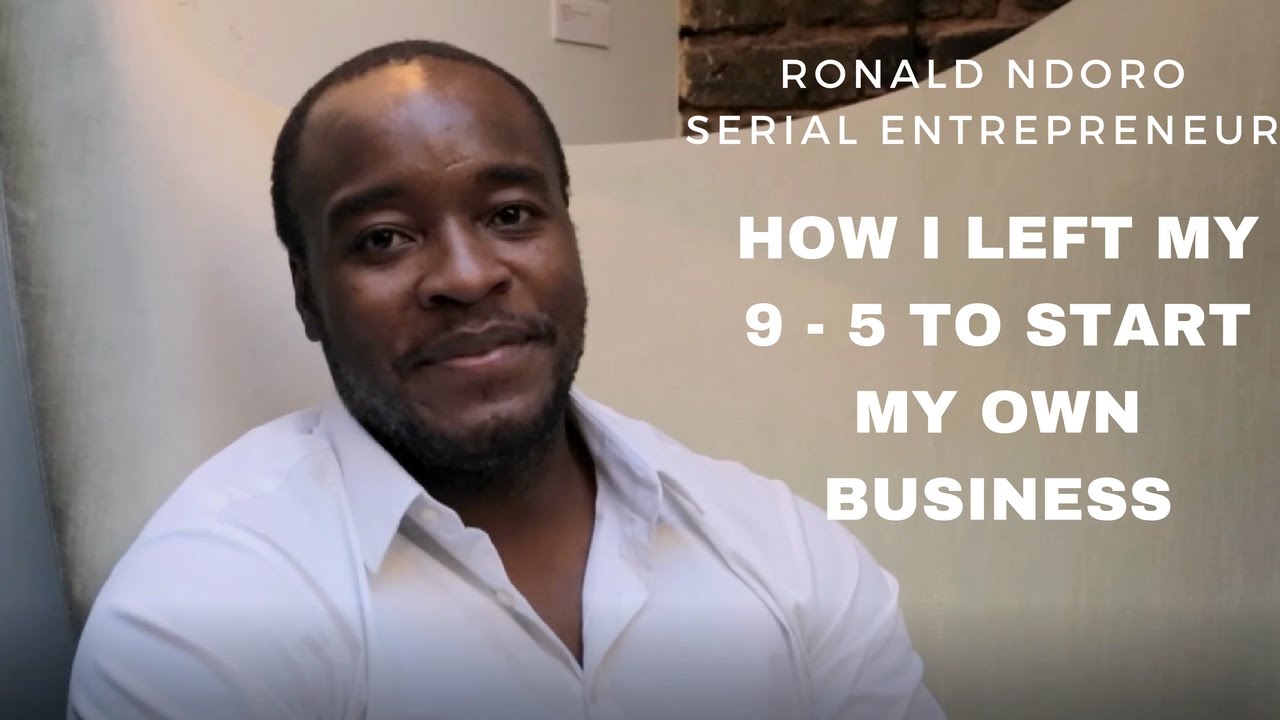Serial Entrepreneur Explains Why He Left Corporate Life - Ronald Ndoro ...