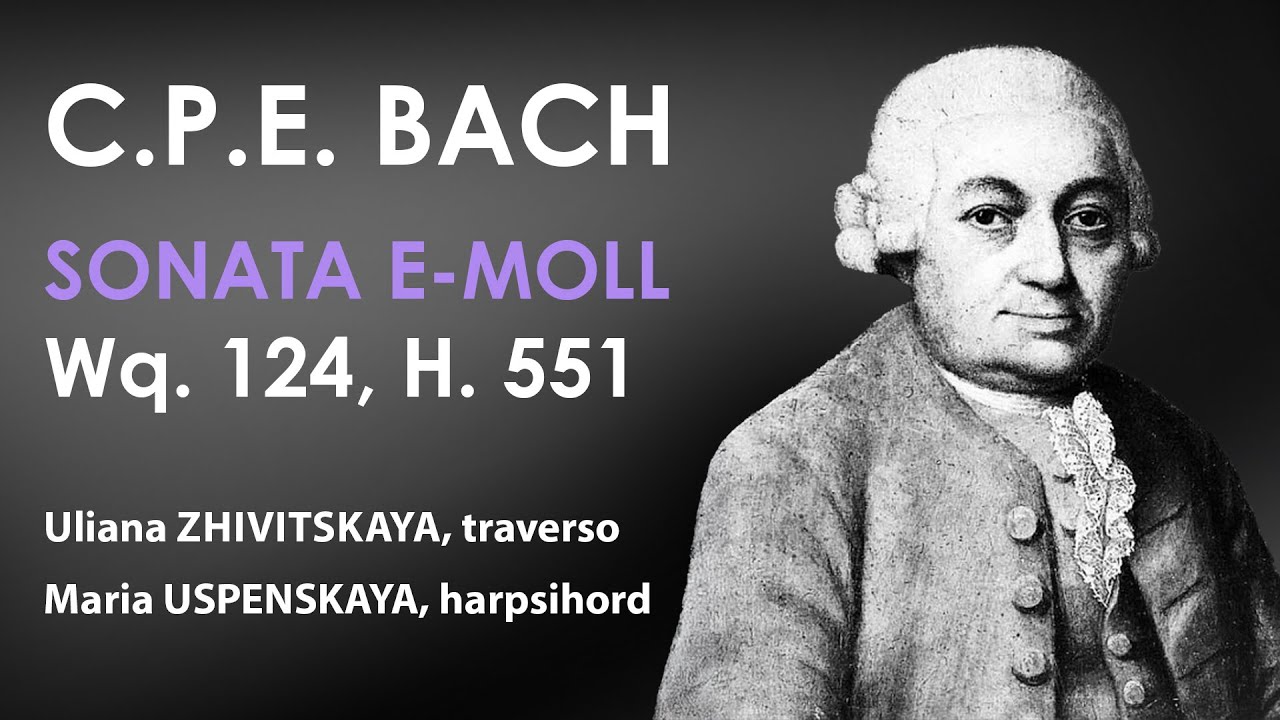 Carl Philipp Emmanuel Bach: Sonata e-moll, Wq. 124, H. 551 - YouTube