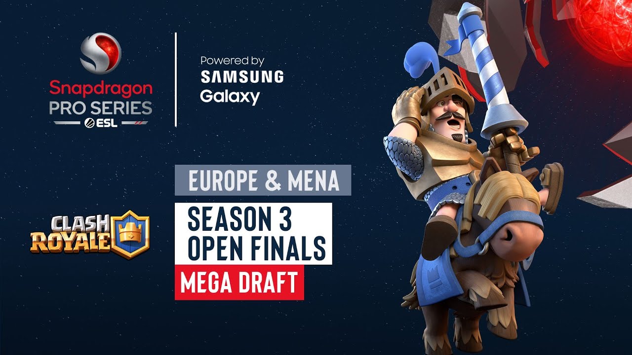 Clash Royale Mega Draft Open Finals | Snapdragon Pro Series - YouTube
