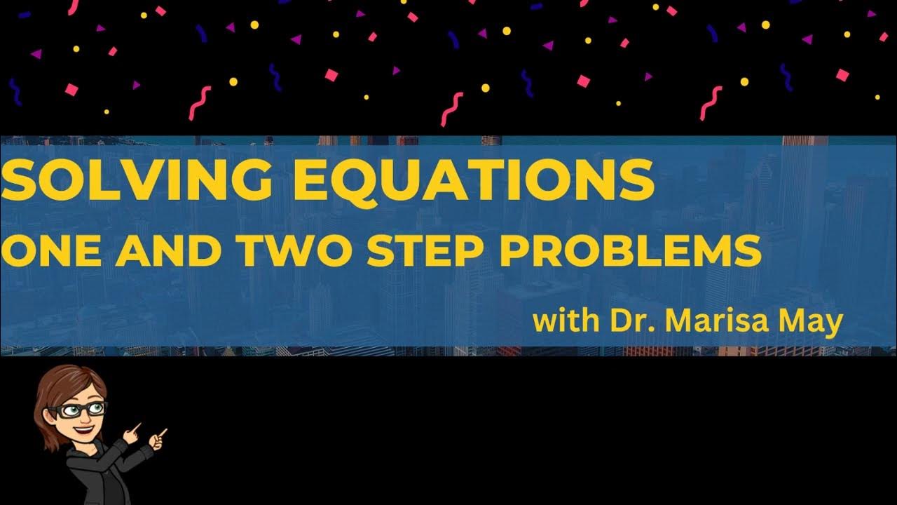 Solving Equations | One-Step | Two-Step | Multi-Step | Complete Lesson ...