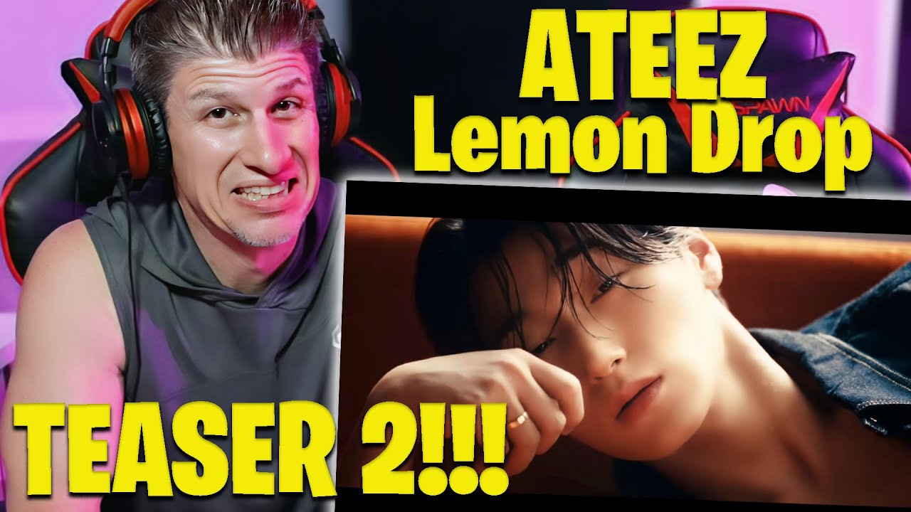 ATEEZ(에이티즈) - 'Lemon Drop' Official MV Teaser 2 REACTION - YouTube