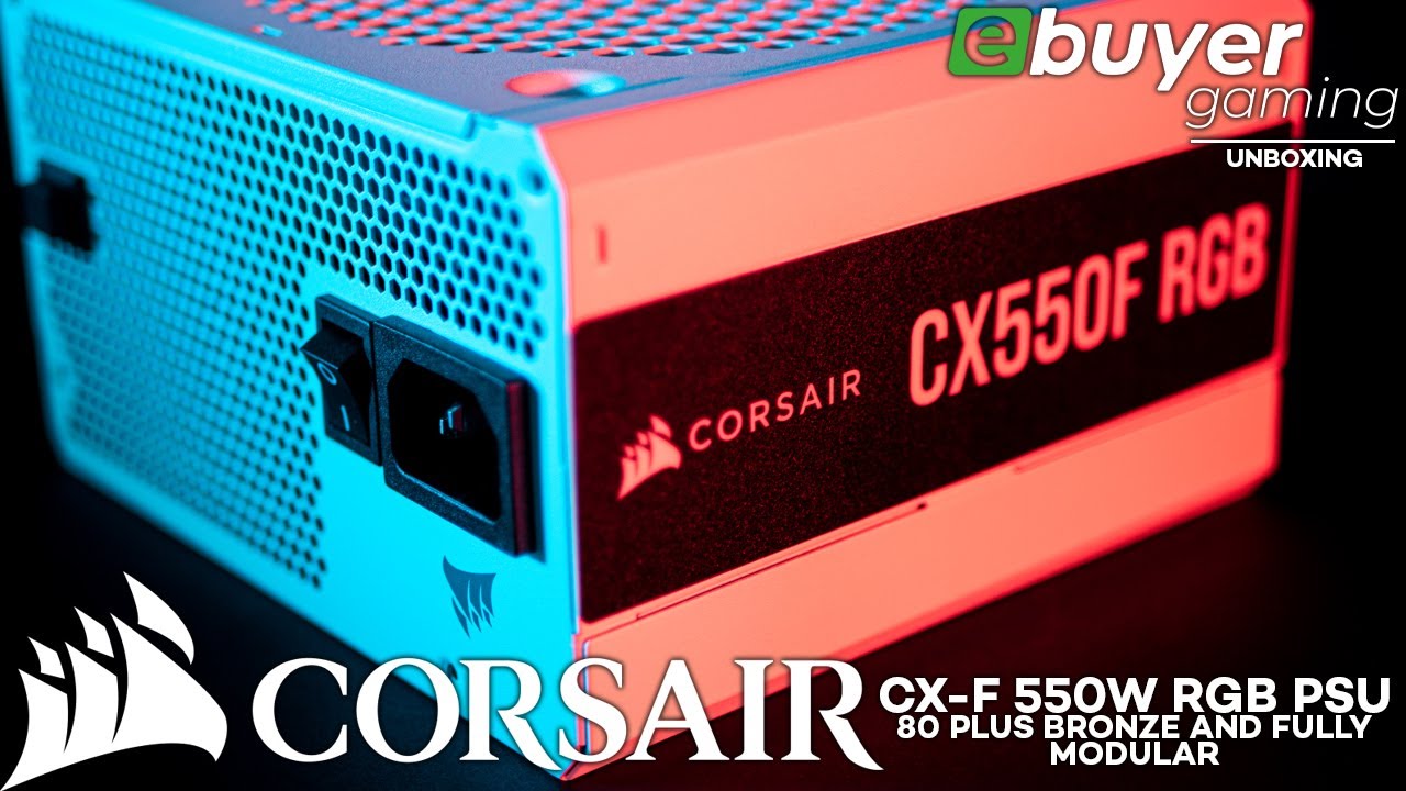 Corsair CX550F 550W RGB PSU Unboxing and Feature Rundown - YouTube