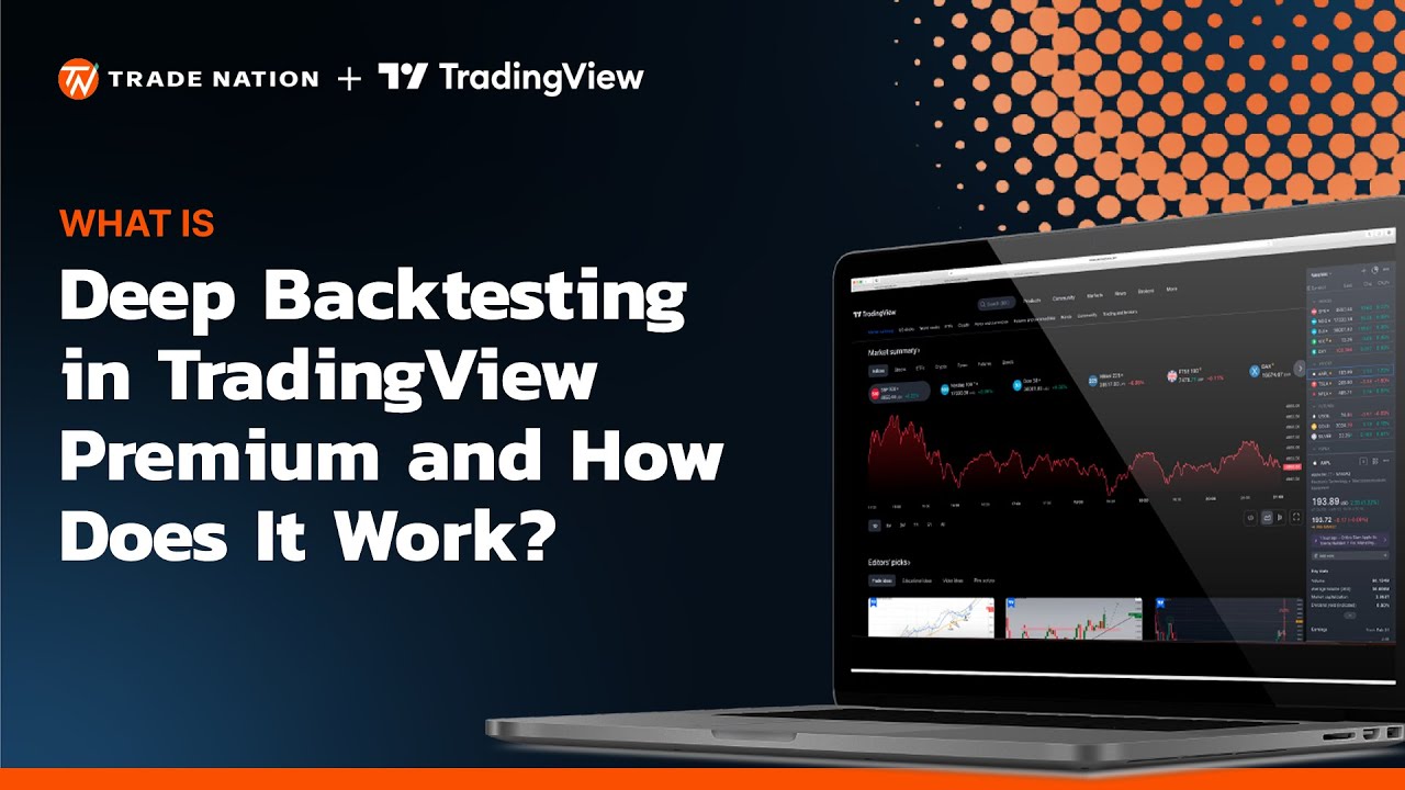 What Is Deep Backtesting in TradingView Premium and How Does It Work ...