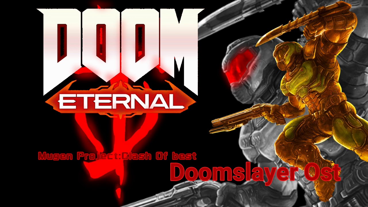Mugen Project:Clash Of best Doomslayer ost - YouTube
