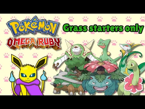 pokemon omega ruby grass starters only part 4 - YouTube