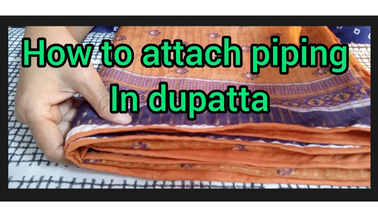 How to attach piping In dupatta/sewing tutorial/Urdu Sindhi Hindi - YouTube