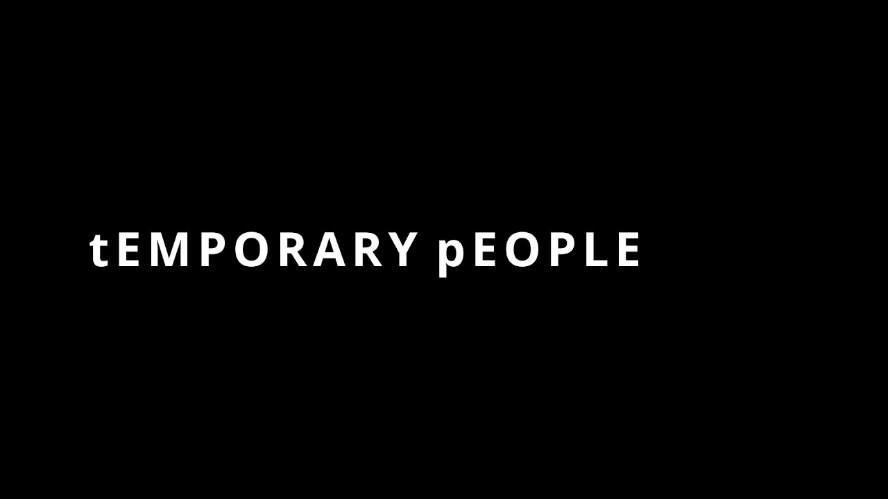 Temporary People Episode 1 - YouTube