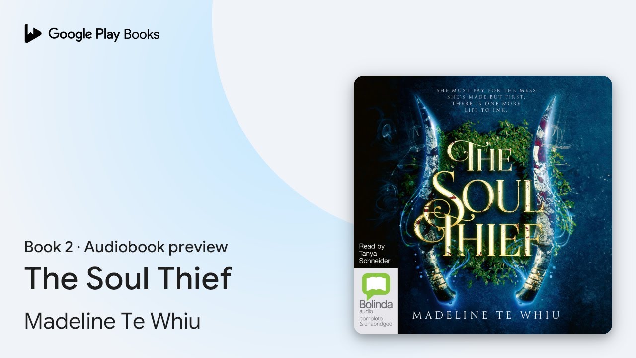 The Soul Thief Book 2 by Madeline Te Whiu · Audiobook preview - YouTube