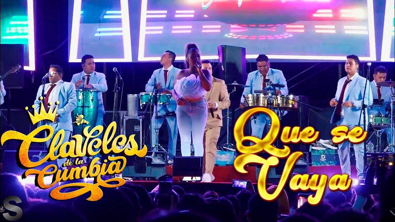 CLAVELES DE LA CUMBIA - QUE SE VAYA - YouTube