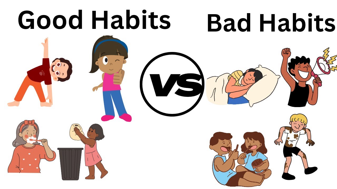 Good Habits vs Bad Habits / Good Habits for Kids / Educational video ...