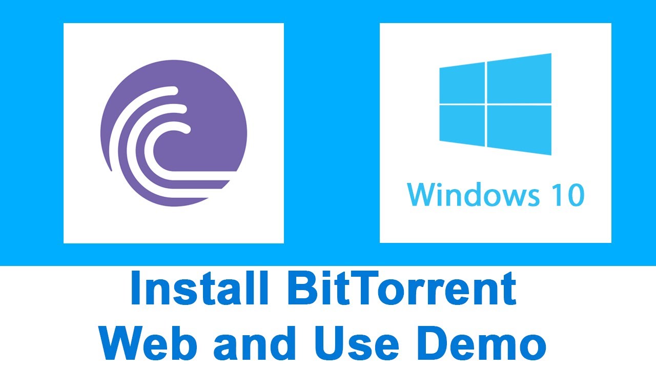 Install BitTorrent Web and Use Windows 10 Demo - YouTube