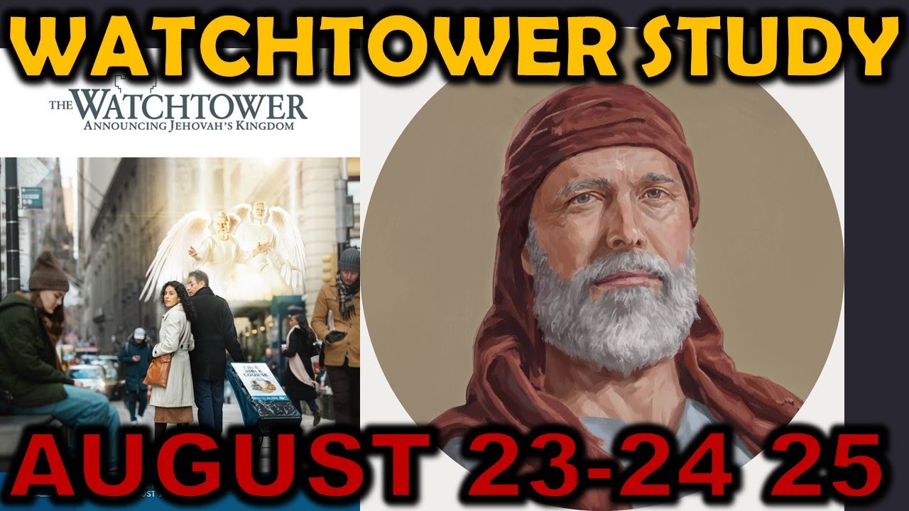 WATCHTOWER STUDY FOR THIS WEEKEND (August 23-24 2025) - YouTube