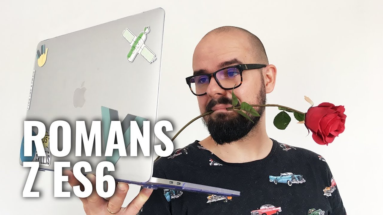 ES6 – the best of ⌨️ hello roman #22 - YouTube