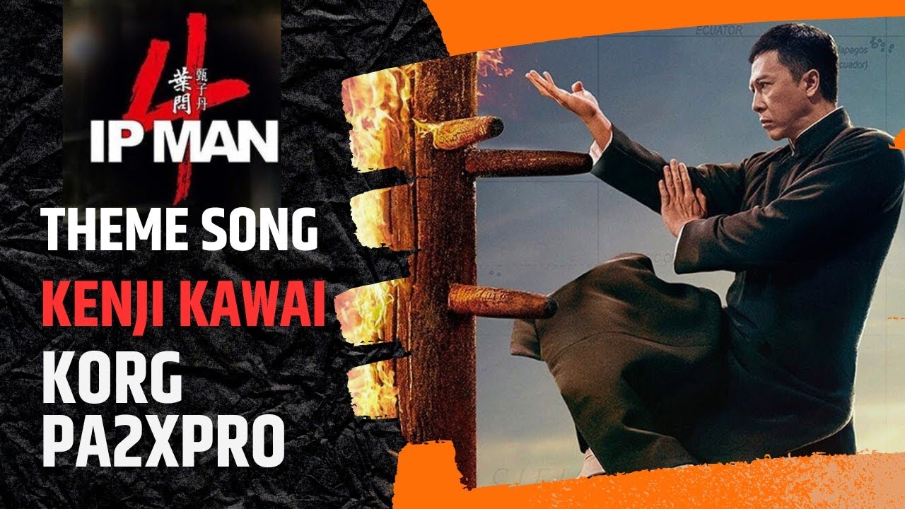 IP MAN THEME SONG ( KENJI KAWAI ) COVER KORG PA2XPRO - YouTube