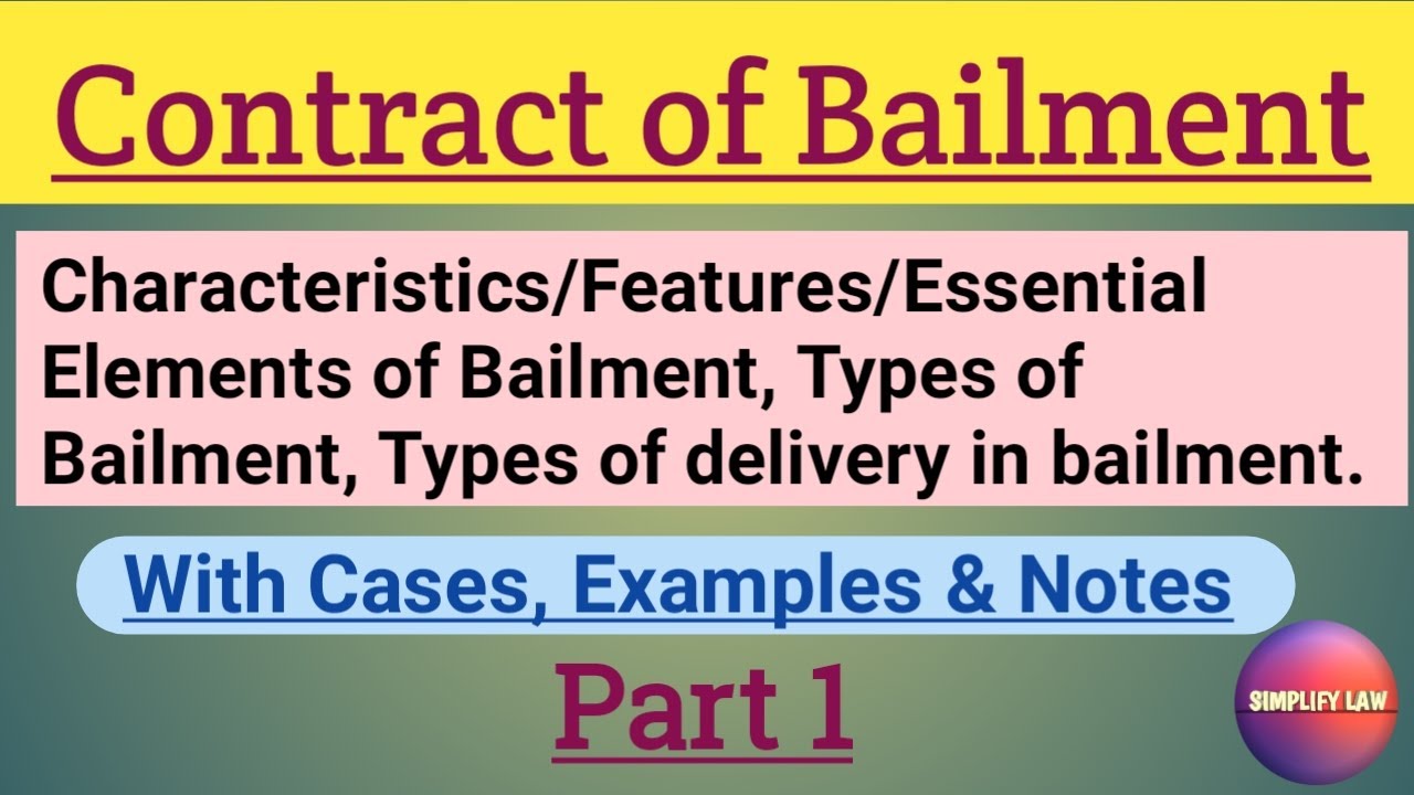 Contract of Bailment | Essential Elements of Bailment | Bailment in ...
