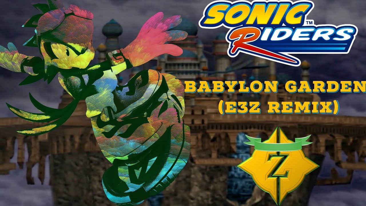 Sonic Riders - Babylon Garden (E3z Remix) - YouTube