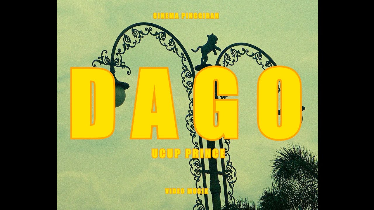 Ucup Prince- Dago (Video Musik) - YouTube