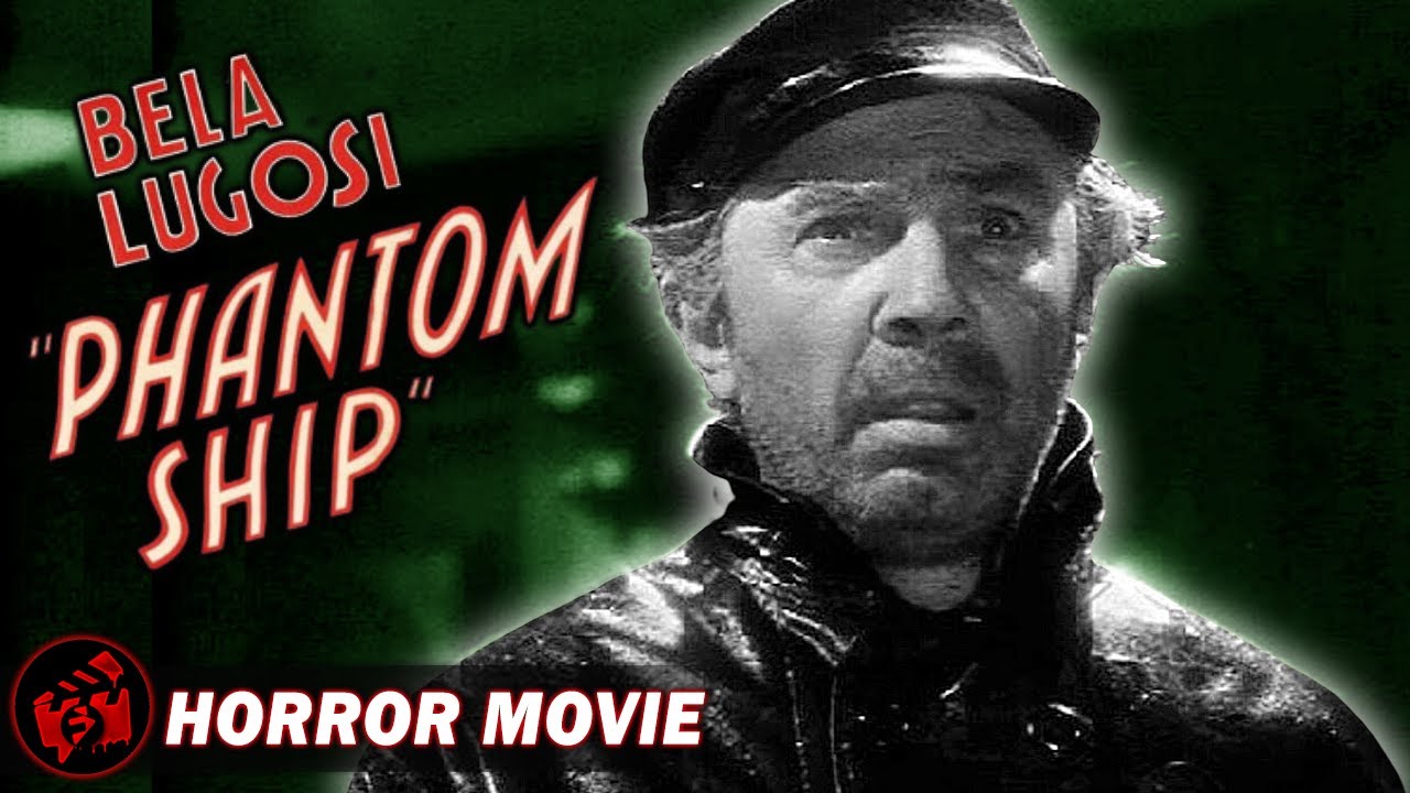 PHANTOM SHIP | Classic Horror Mystery Thriller | Bela Lugosi | Free Full Movie - YouTube