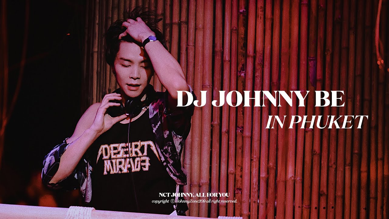 240406 DJ JOHNNY BE IN PHUKET / DJing Simon Says + Fact Check - NCT 127 ...