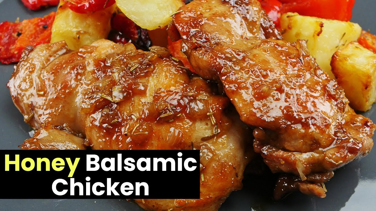 Deliciously Easy Honey Balsamic Chicken - YouTube