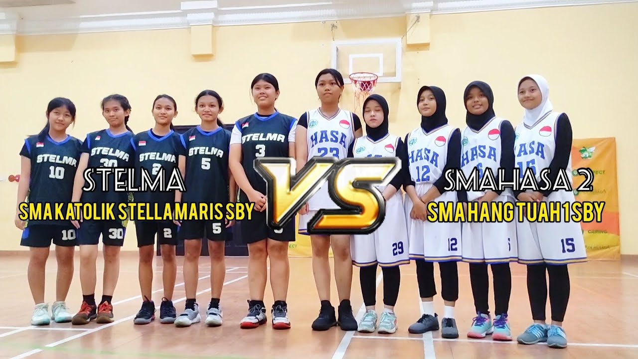 STELMA SMA Katolik Stella Maris Sby VS SMAHASA 2 SMA Hang Tuah 1 Sby ...