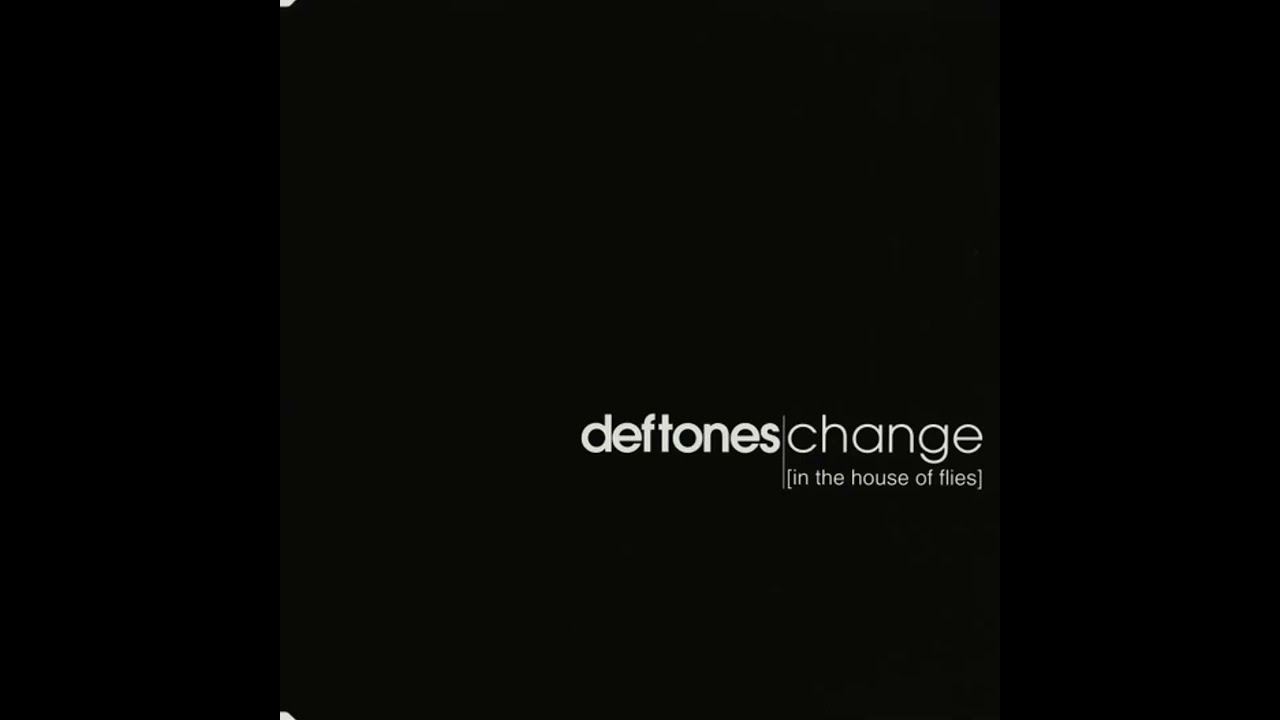 Deftones - Change (In The House Of Flies) [Official Instrumental] HD ...