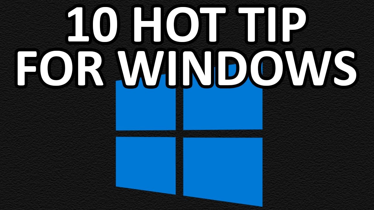 10 Must Know Tip For Using Windows in 4 Minutes - YouTube