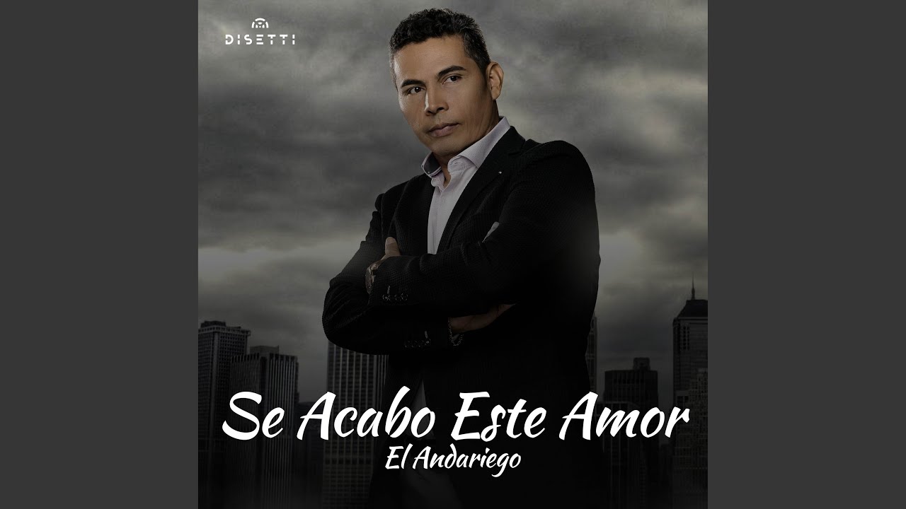 Se Acabo Este Amor - YouTube Music