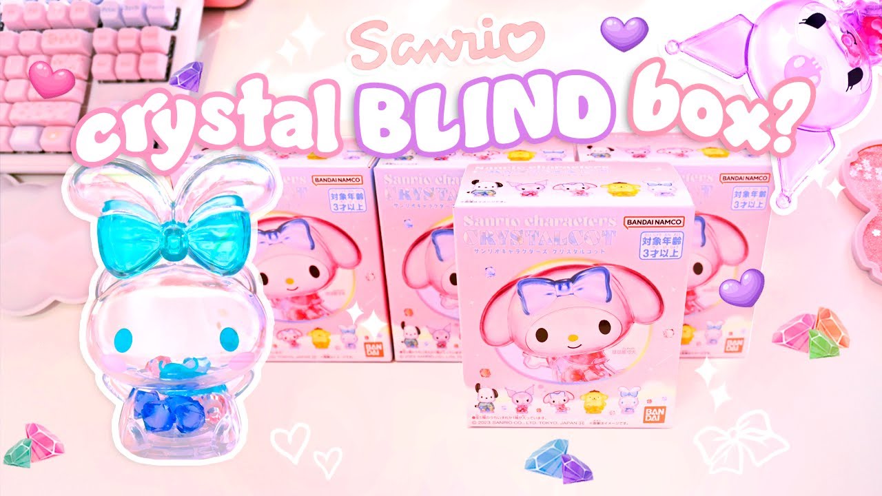 Sanrio Crystal Cot Blind Box Unboxing - YouTube