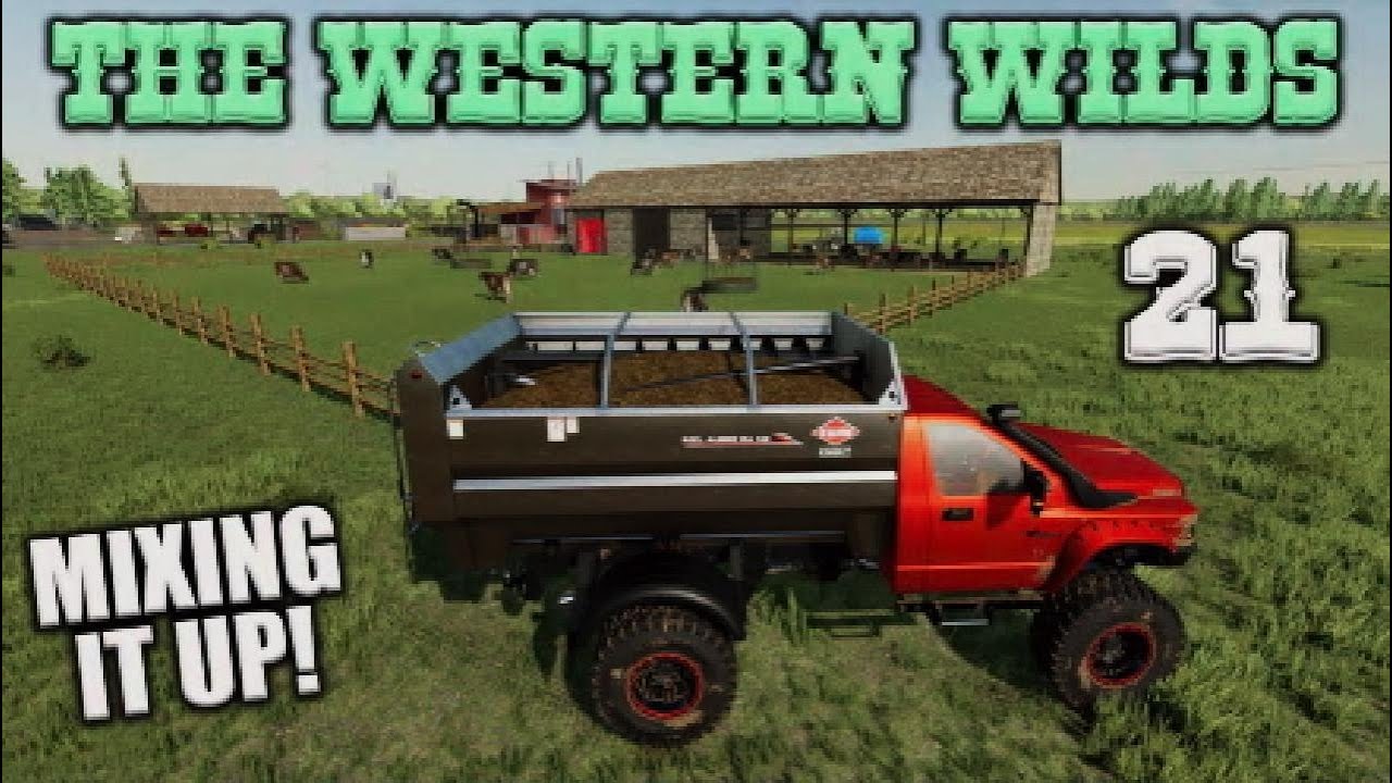 FS22 | THE WESTERN WILDS | 21 | MIXING IT UP! | Farming Simulator 22 ...