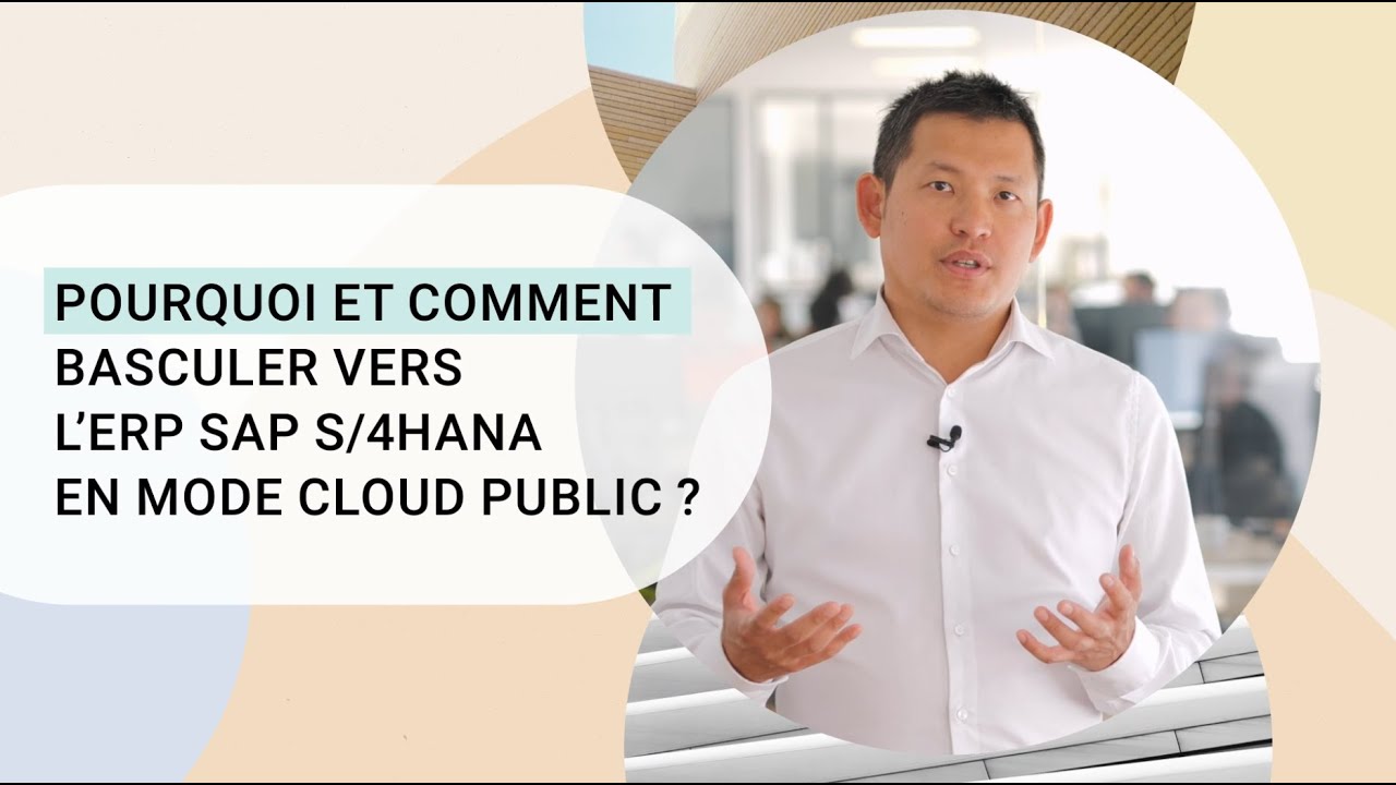 Pourquoi et comment basculer vers l’ERP SAP S 4HANA en mode cloud ...