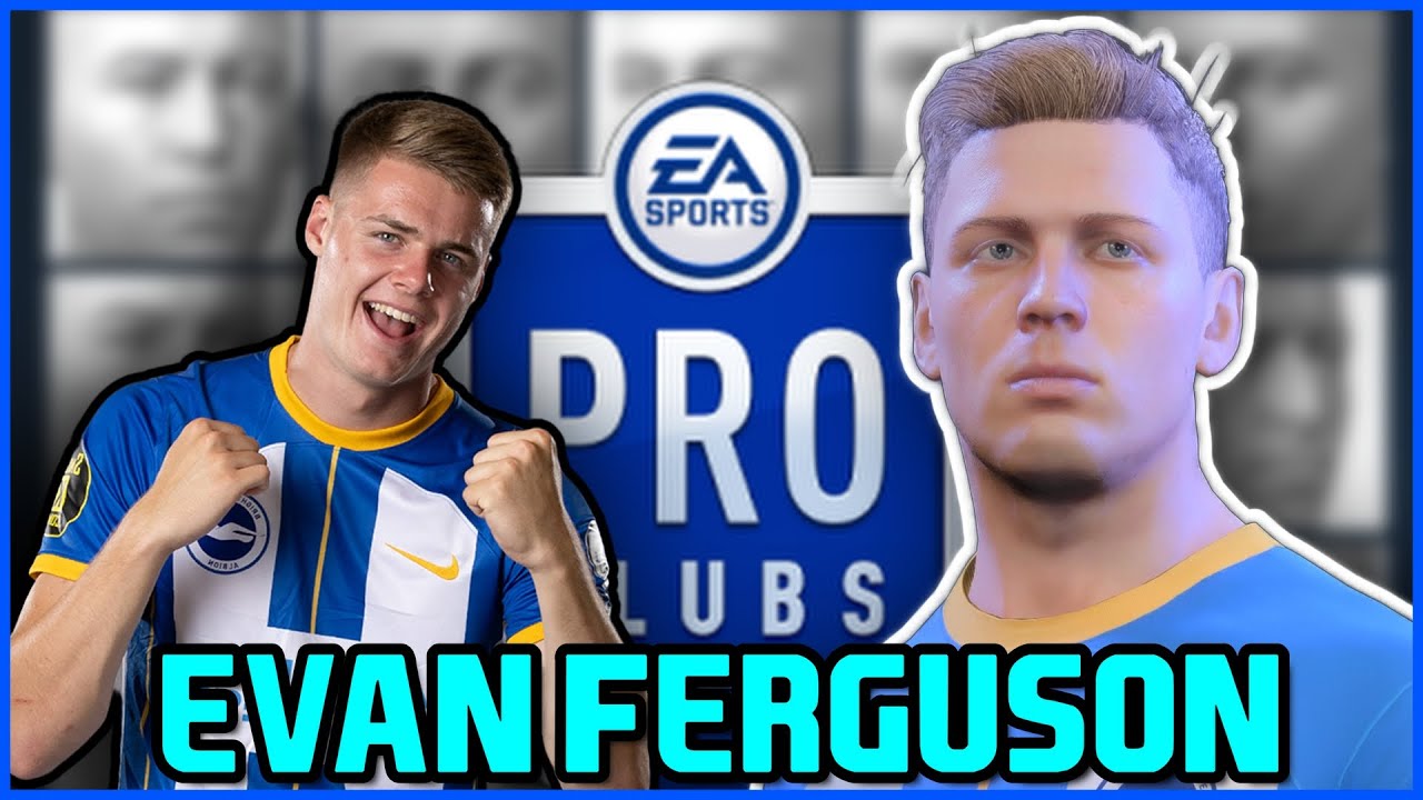 FIFA 23 EVAN FERGUSON Pro Clubs Look alike - YouTube