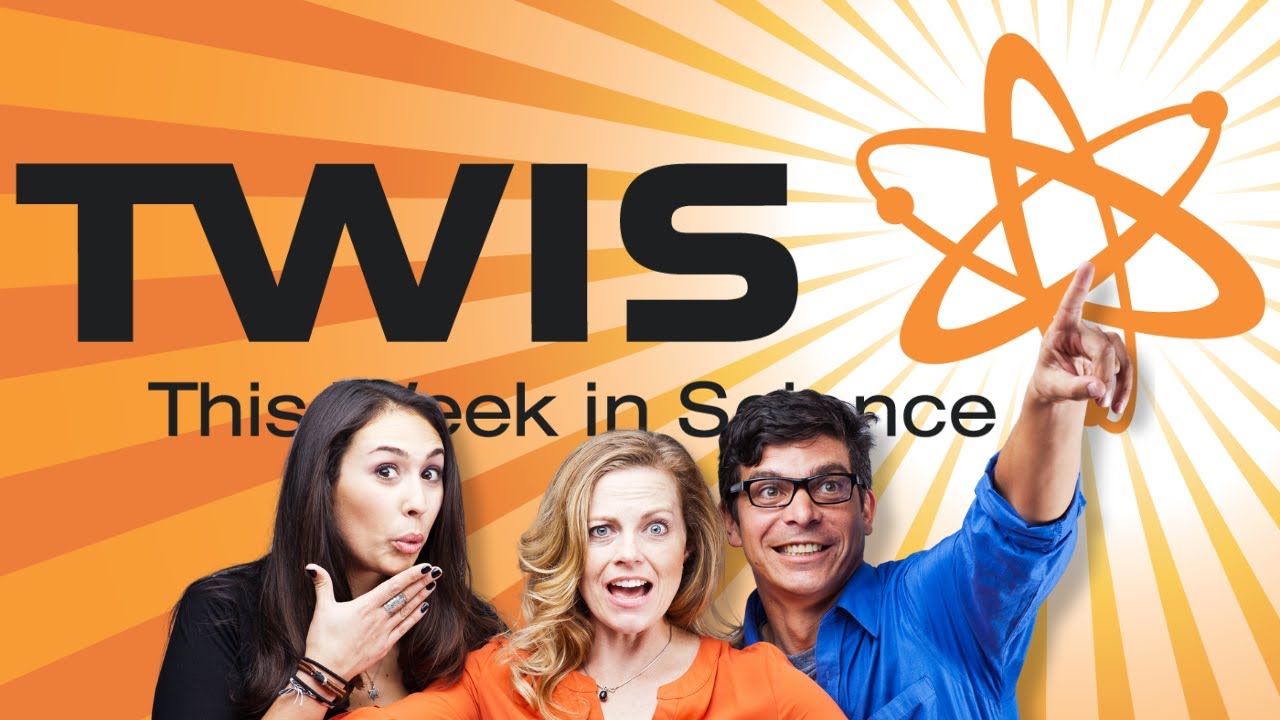 This Week in Science Podcast (TWIS) - Episode 1007 - YouTube