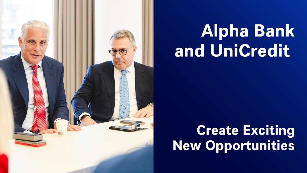 Alpha Bank and UniCredit further strengthen their collaboration - YouTube