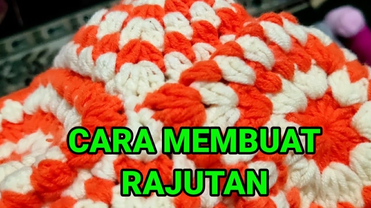 CARA MEMBUAT RAJUTAN DARI BENANG - YouTube