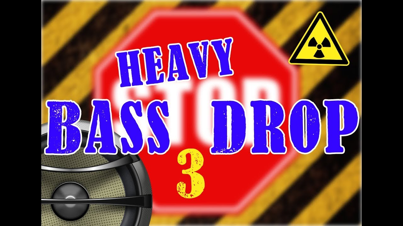 ⚠️ Heavy Bass Drop ⚠️ Part 3 - YouTube