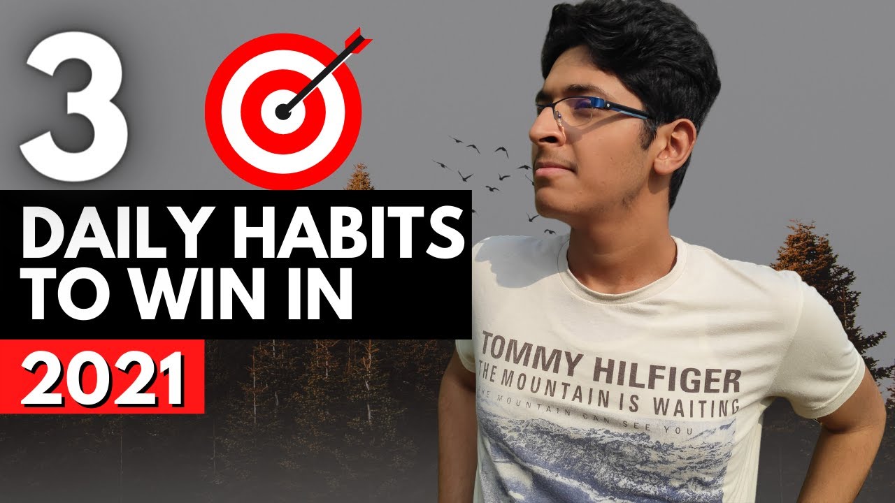 3 Daily Habits to Transform Your Life in 2021 | My New Year Resolutions ...
