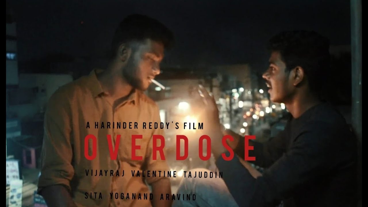 OVERDOSE || Telugu shortfilm || DHUM BIRYANI CHANNEL || Harinder Reddy ...