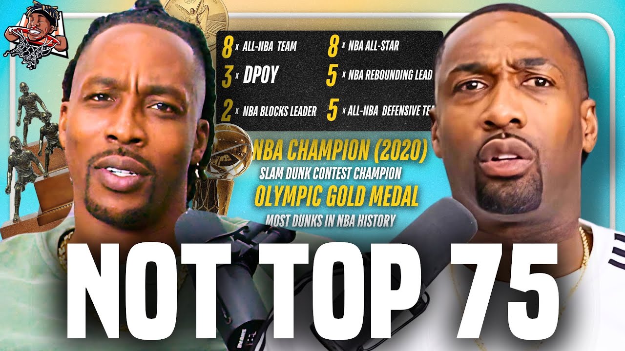Gilbert Arenas SPEAKS OUT on Dwight Howard Snub from Top 75 & If He's ...