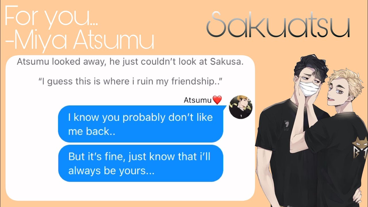 For you.. || Haikyuu Texting Story ft. Sakuatsu - YouTube