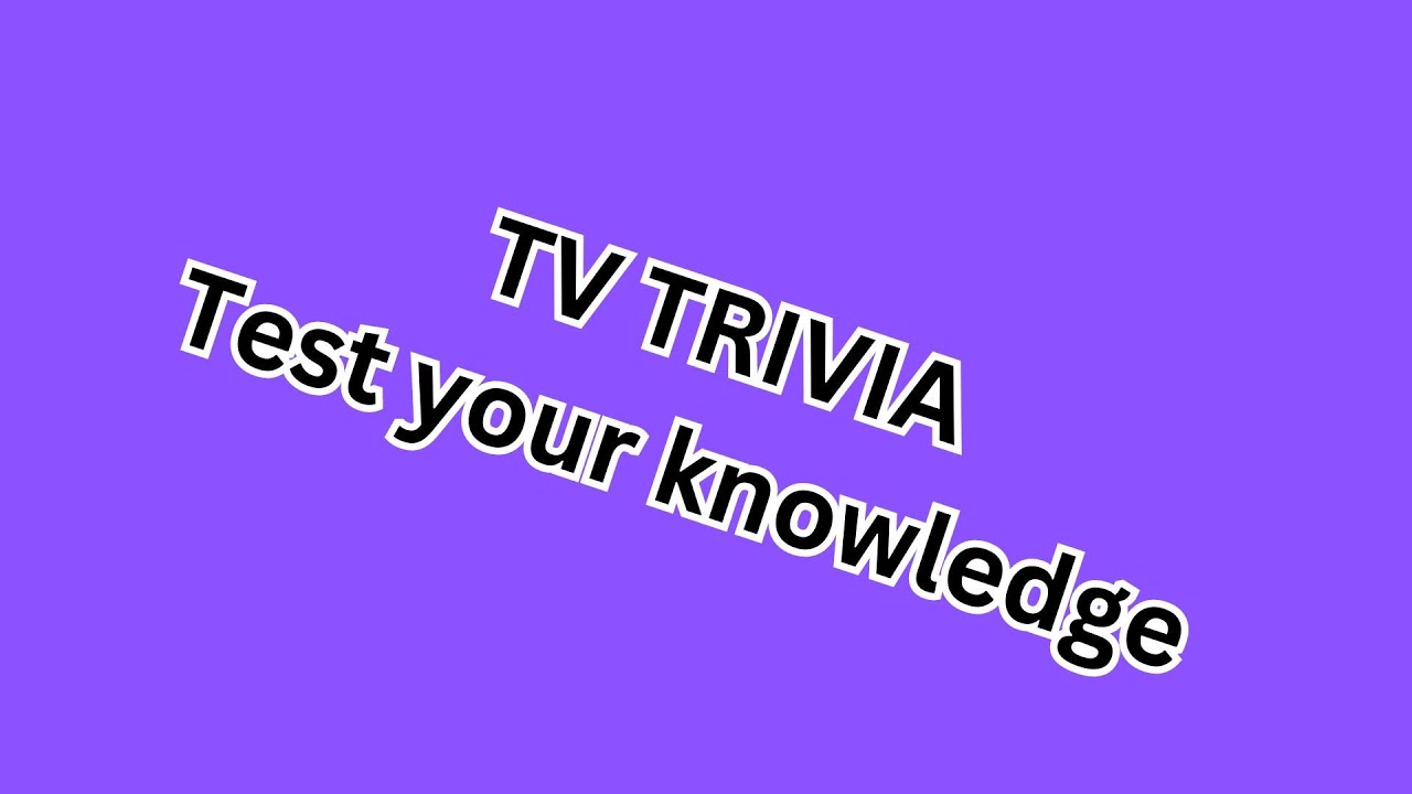 Ultimate TV Show Quiz: How Well Do You Know Your Favorite Shows? - YouTube