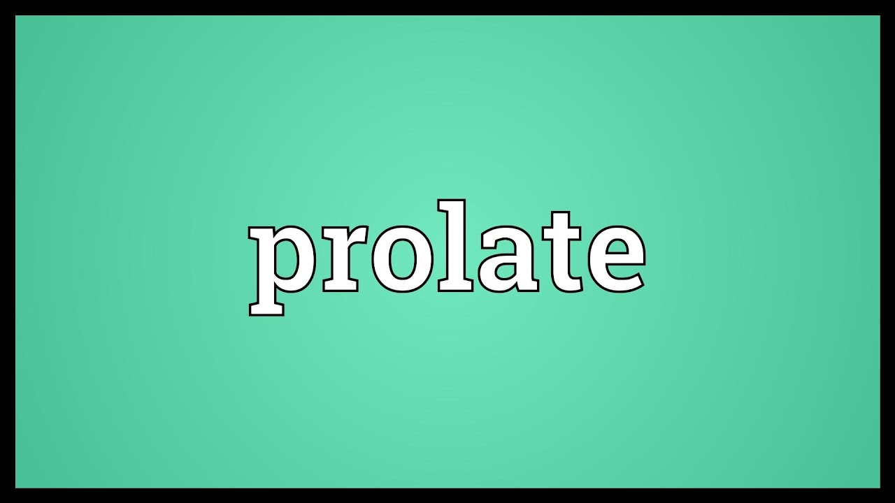 Prolate Meaning - YouTube