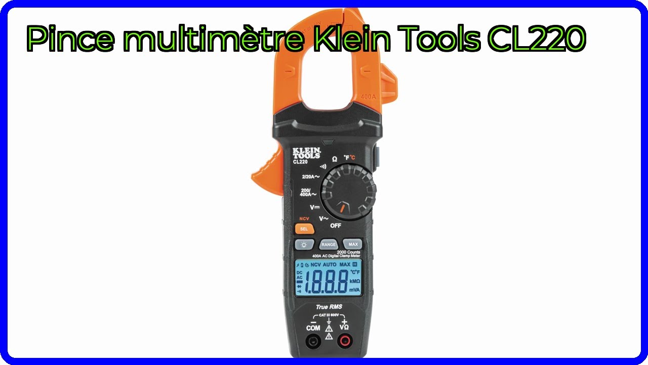 AVIS (2025) : Pince multimètre Klein Tools CL220. DÉTAILS ESSENTIELS ...