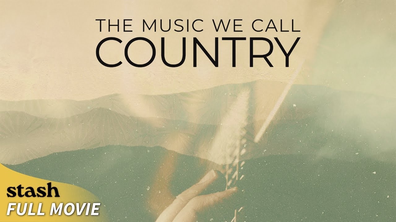The Music We Call Country | Documentary | Full Movie | American Music ...